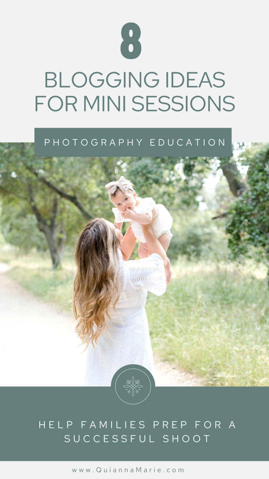 8 Blogging Ideas To Prepare For Mini Sessions | Photography Education ...